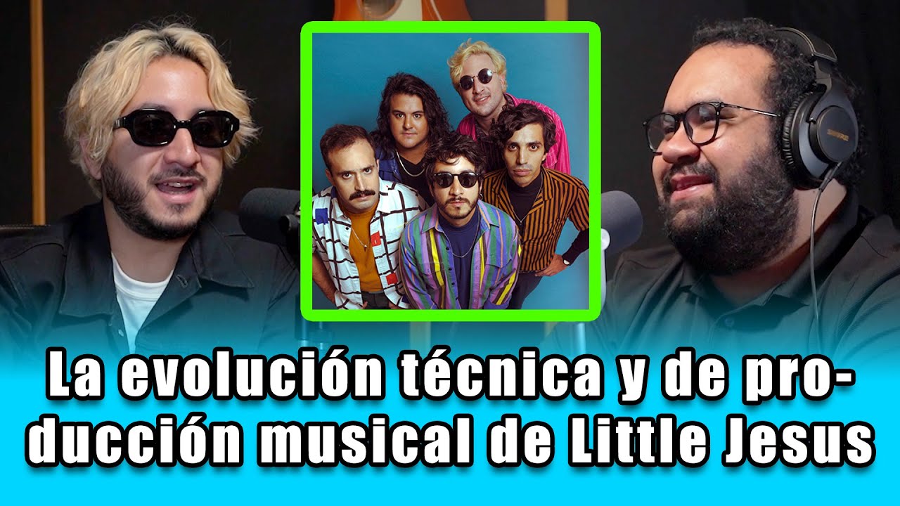 La evolución técnica y de producción musical de Little Jesus | Santiago ...