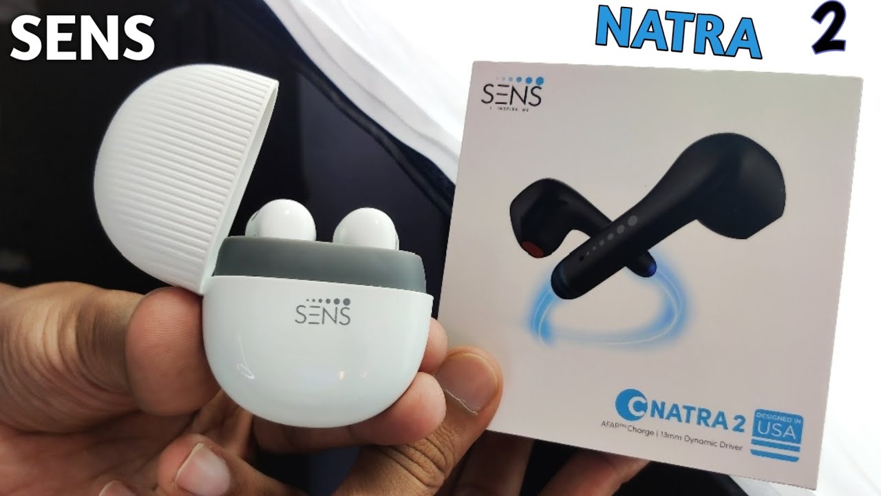 SENS NATRA 2 TWS Unboxing and Full Detail Review 😬 - YouTube