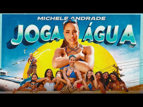 Michele Andrade - Joga Água
