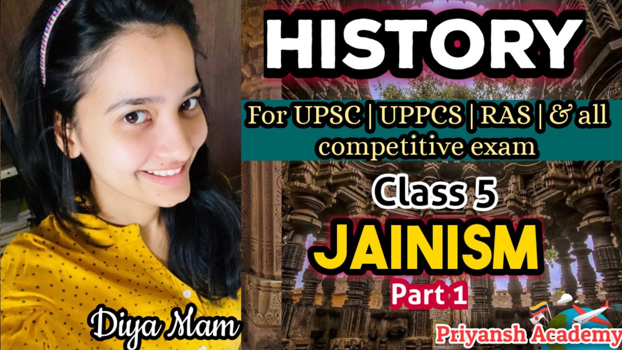 HISTORY FOR UPSC CSE: JAINISM PART 1 - YouTube