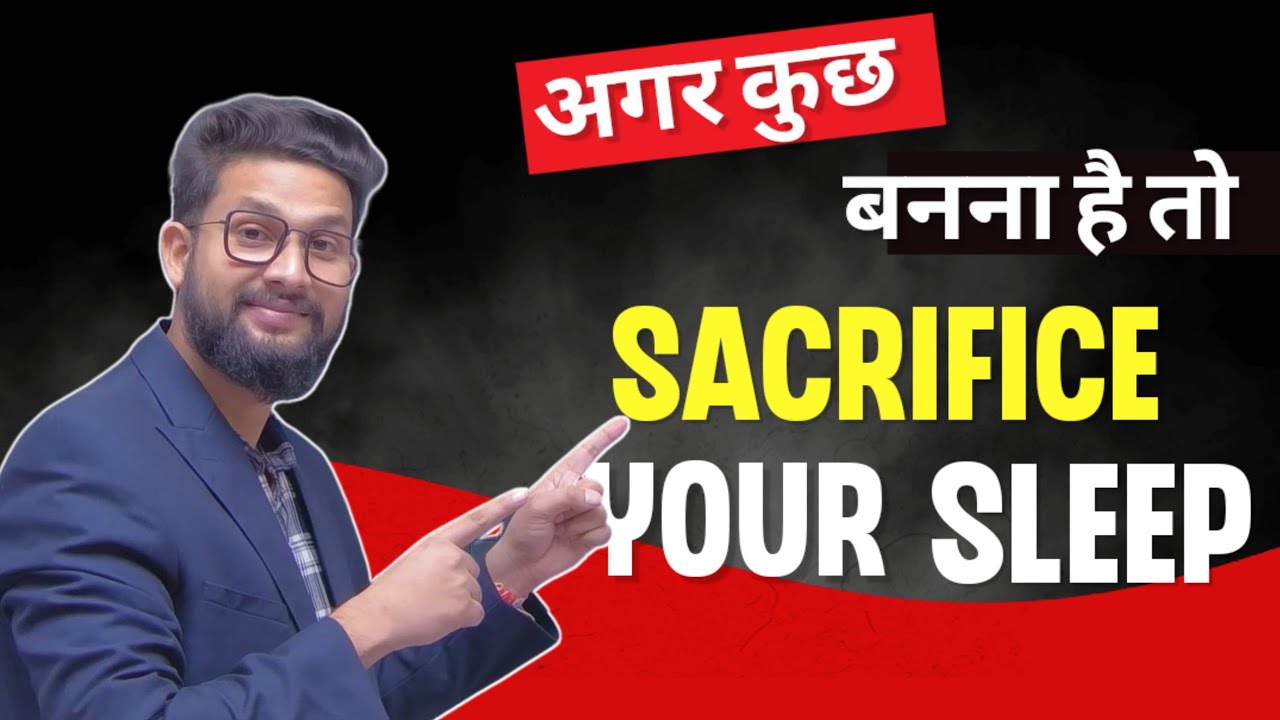 Sacrifice Your Sleep If You Want to Achieve Big In Life | JR Talks ...