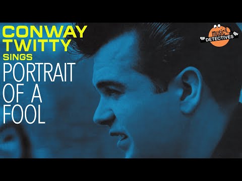 Conway Twitty – Portrait Of A Fool (1962, Vinyl) - Discogs