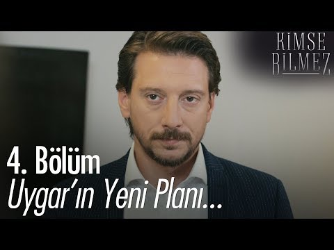 Uygar'ın yeni planı - Kimse Bilmez 4. Bölüm