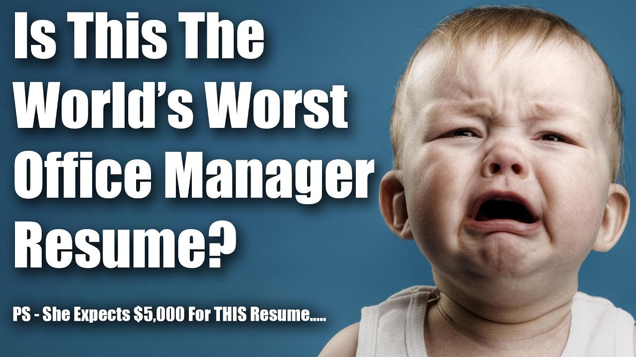 The World’s Worst “Office Manager” Resume I've Ever Seen! - YouTube