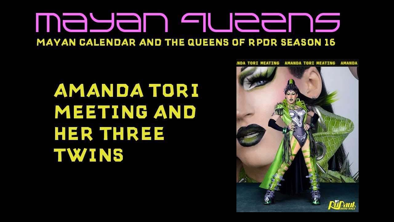MayanQeens: RPDR:16:E3 Amanda Tori Meating - YouTube