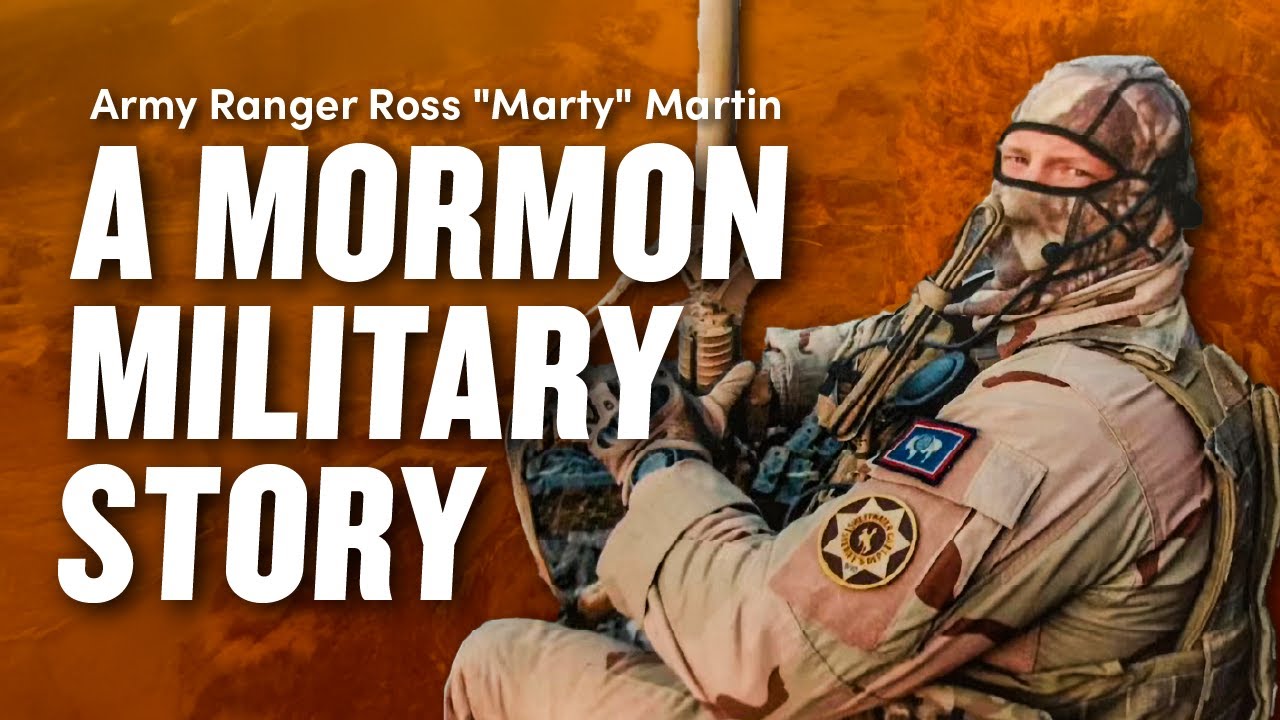 A Mormon Military Story w/ Army Ranger Ross “Marty” Martin | Ep. 1977 ...