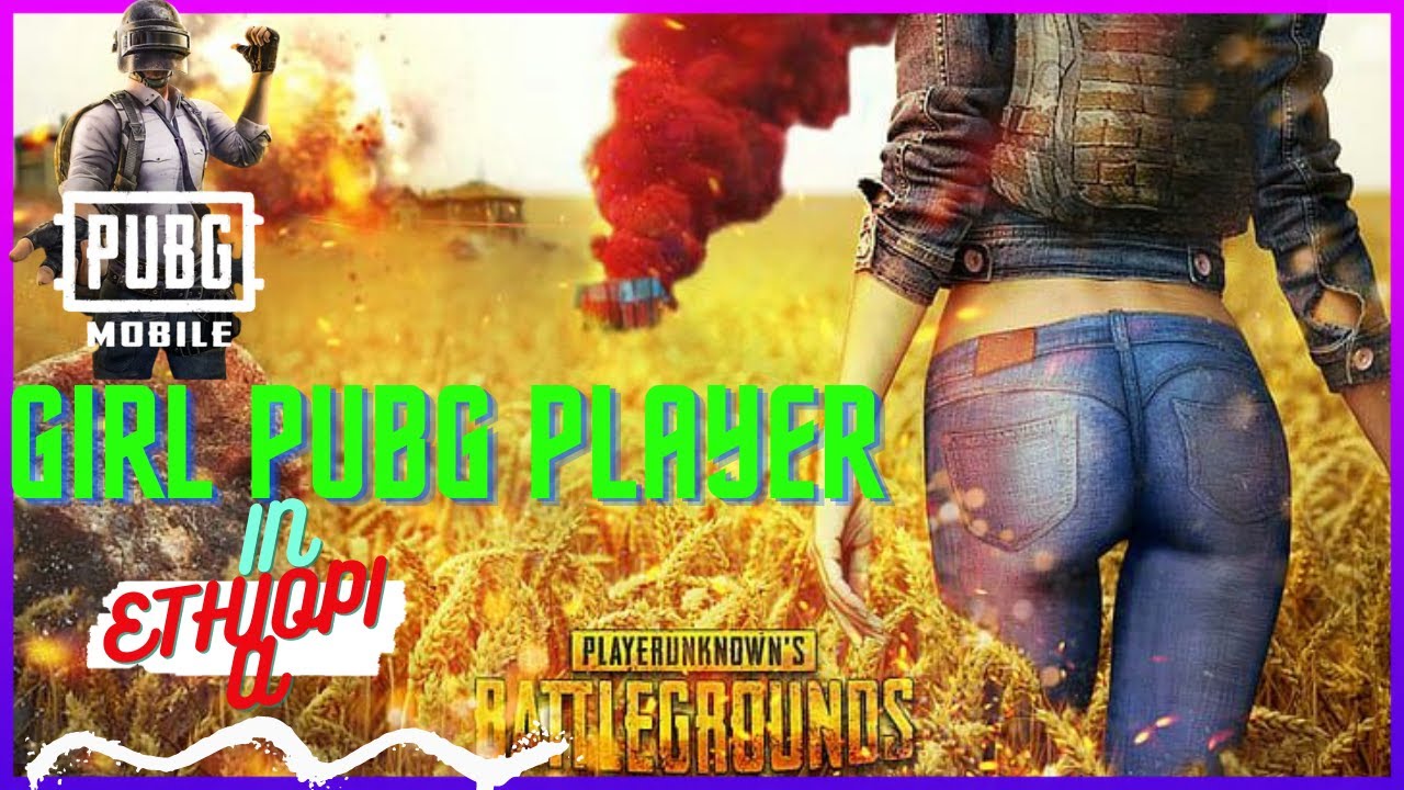 ኢትዮጵያዊ ሴት pubg ተጫዎች/ Best Ethiopian PUBG Girl Gamer/ - YouTube