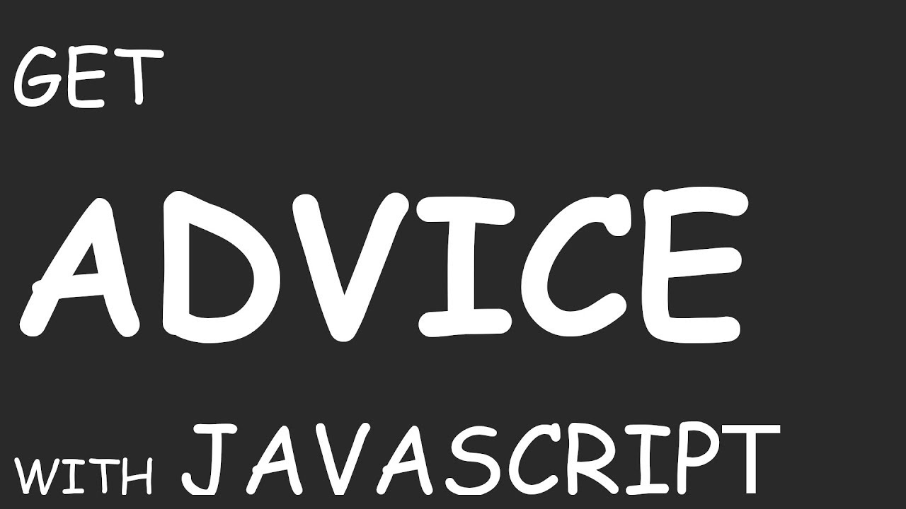 How to use the Advice Slip API - YouTube