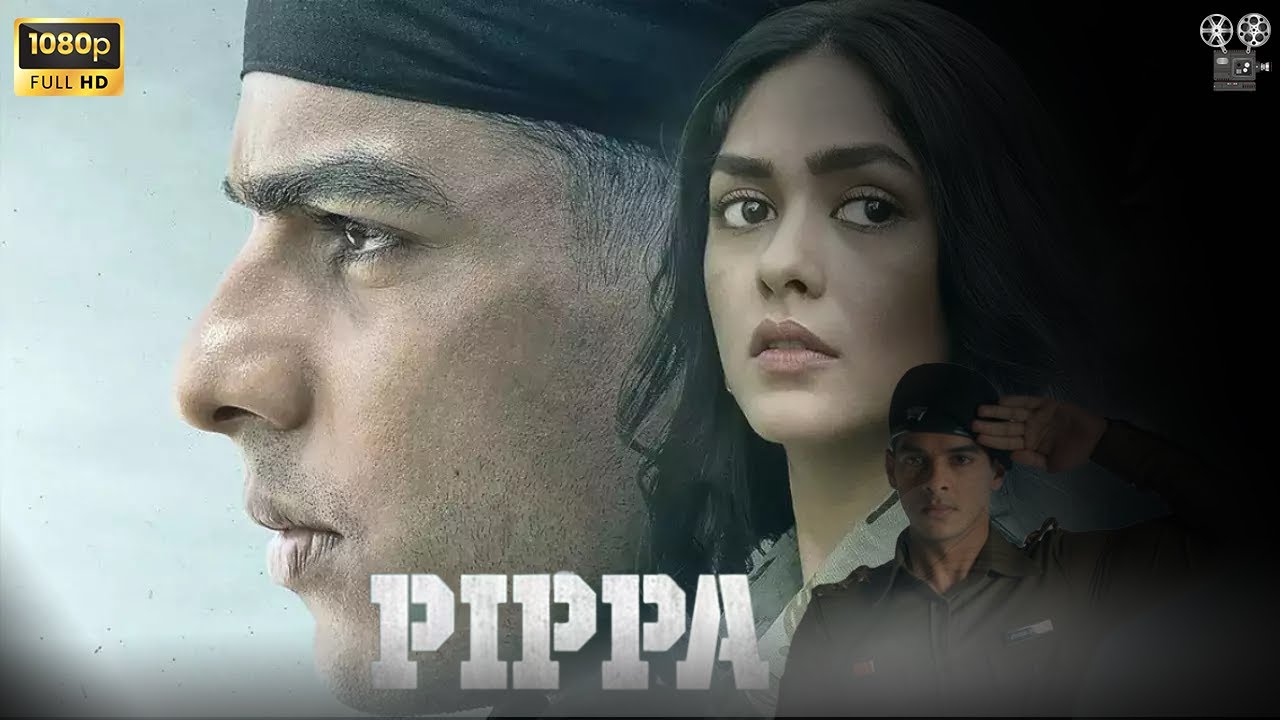 Pippa Full HD | Ishaan Khattar , Mrunal Thakur , Priyanshu Painyuli ...