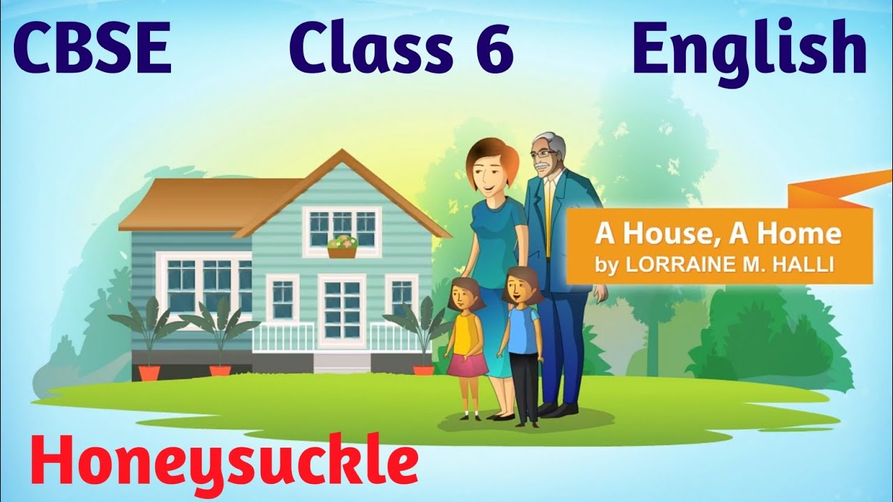 CBSE Class 6 English Chapter 1 Poem | Class 6 English Poem A House, A ...
