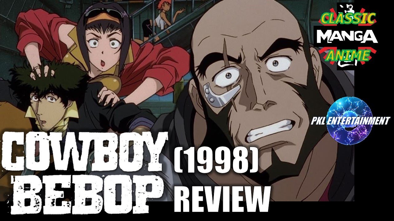 COWBOY BEBOP (1998) - Classic Anime Reviews - YouTube