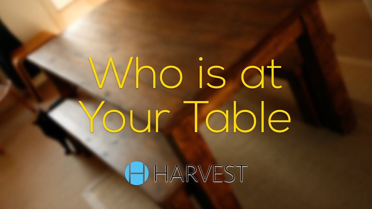 Who is at Your Table - YouTube