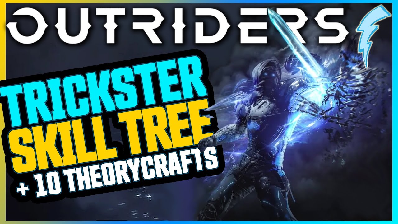 Outriders - Trickster Passive Skill Tree + 10 Theorycrafts - YouTube