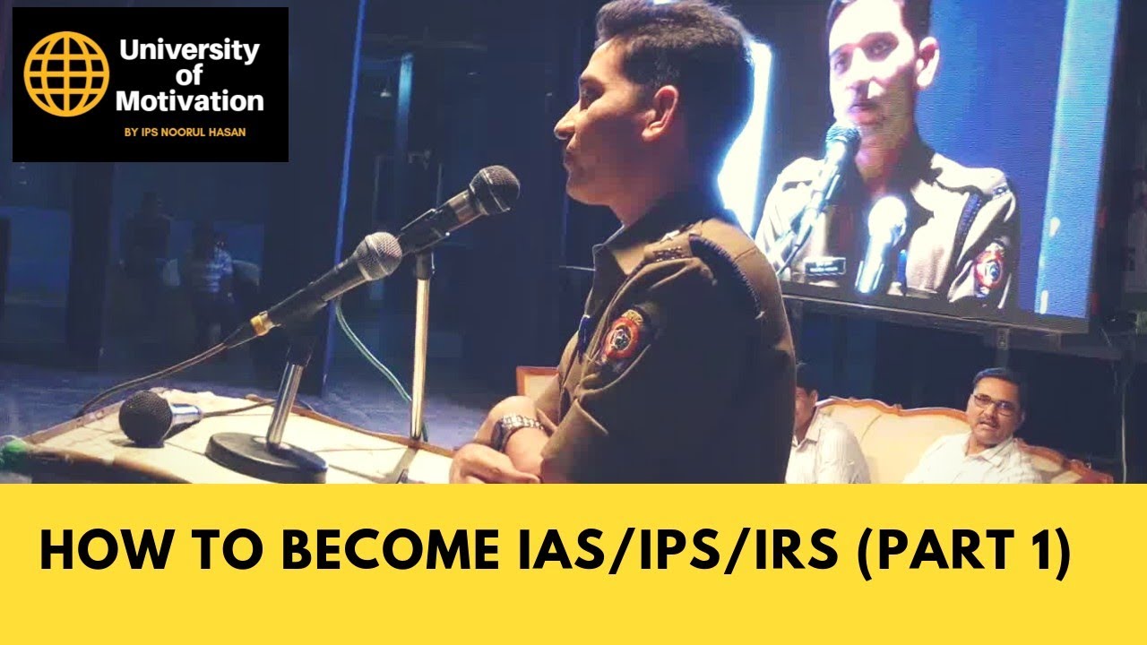 How to become IAS/IPS/IRS (Part 1) - YouTube