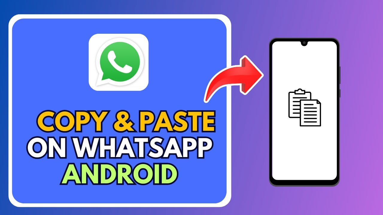 How To Copy & Paste On WhatsApp Android - YouTube