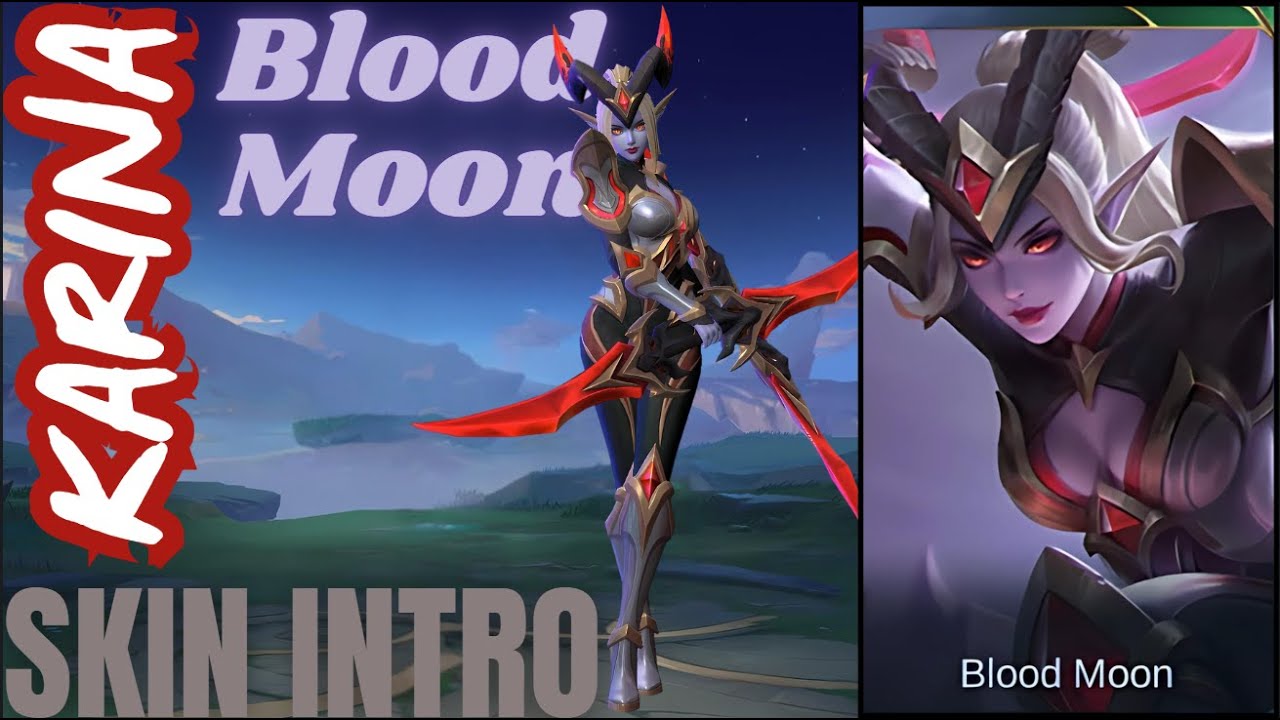 Skin Intro - Karina "Blood Moon" Normal Skin | MLBB 4K UHD - YouTube
