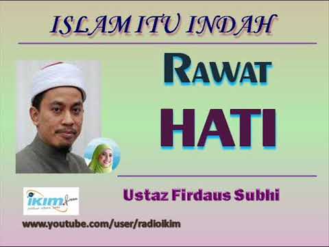 Ustaz Firdaus Subhi - Rawat HATI - YouTube