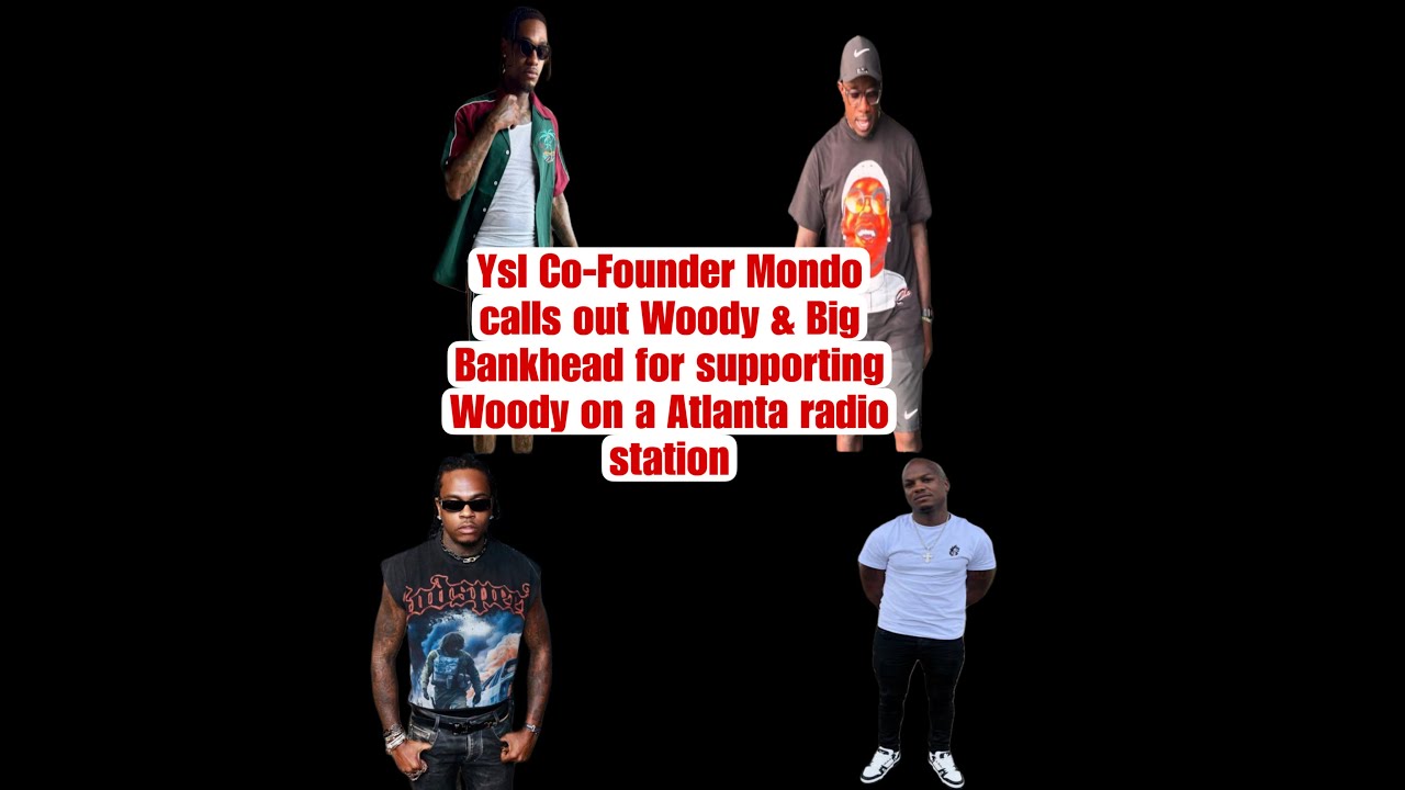 YSL CO-FOUNDER MONDO WENT ON INSTAGRAM & TOOK SHOTS AT WOODY & WOODY ...