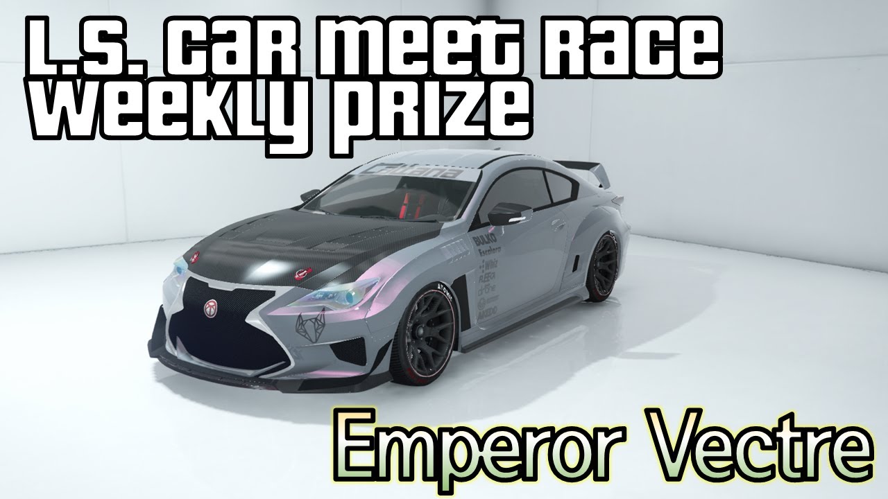 LS Car Meet Race -Weekly Prize Car 'Emperor Vectre' / LS 자동차모임 경주 -주간 ...