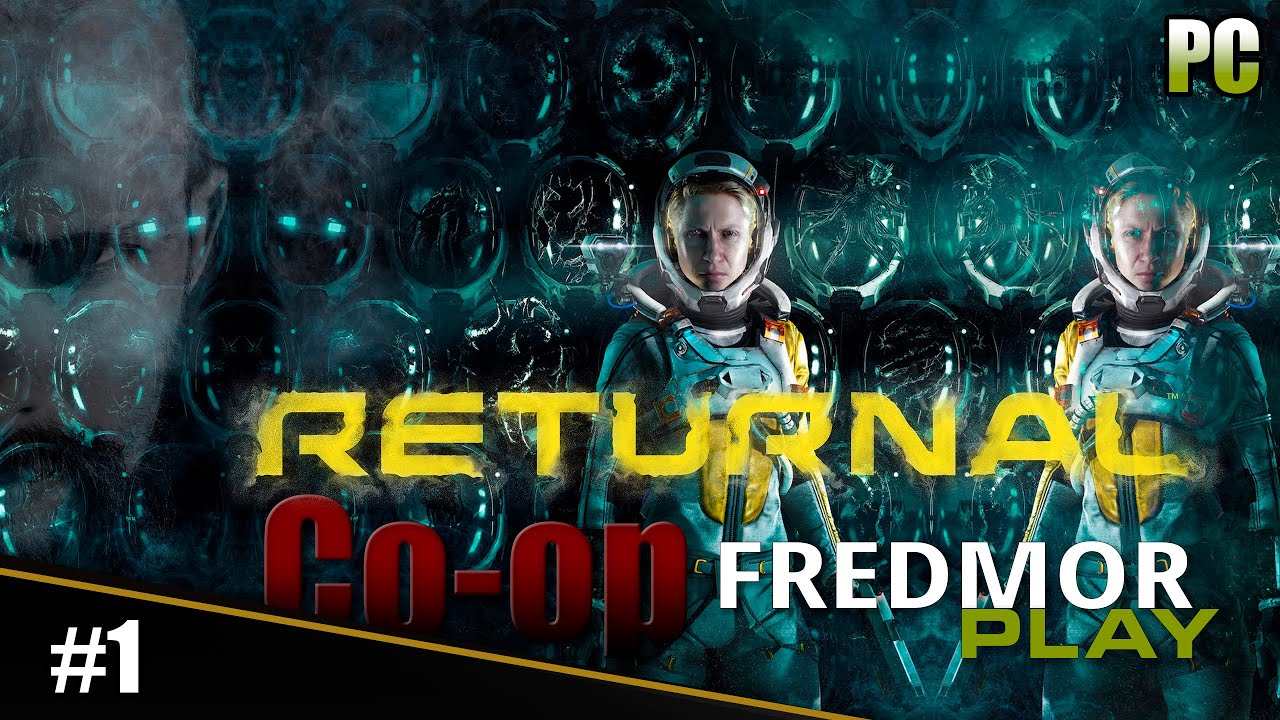 Returnal PC Co-Op #1 - YouTube