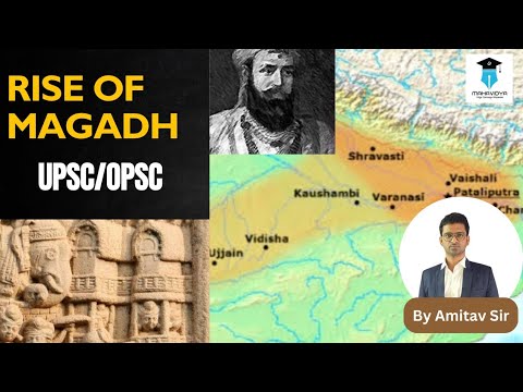 RISE OF MAGADH | UPSC GS Ancient Indian History Class | Lecture By ...