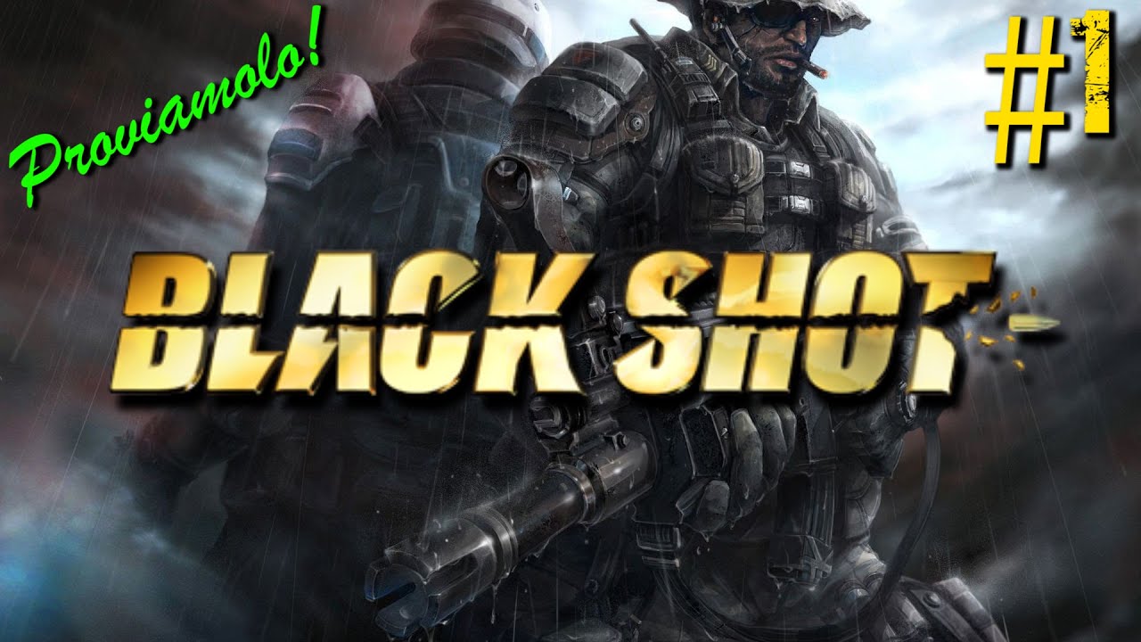 BlackShot Mercenary Warfare FPS ITA #1 - Proviamolo! - Free to play ...