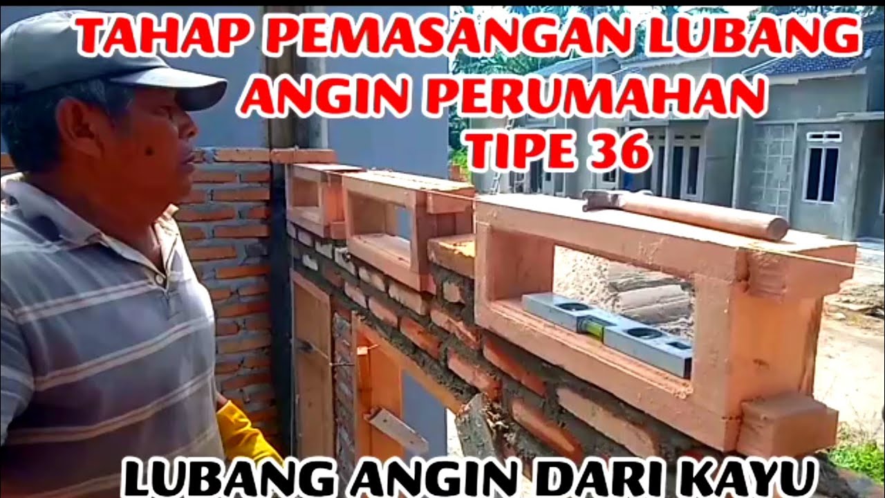 Tahap pemasangan lubang angin perumahan TYPE 36. - YouTube