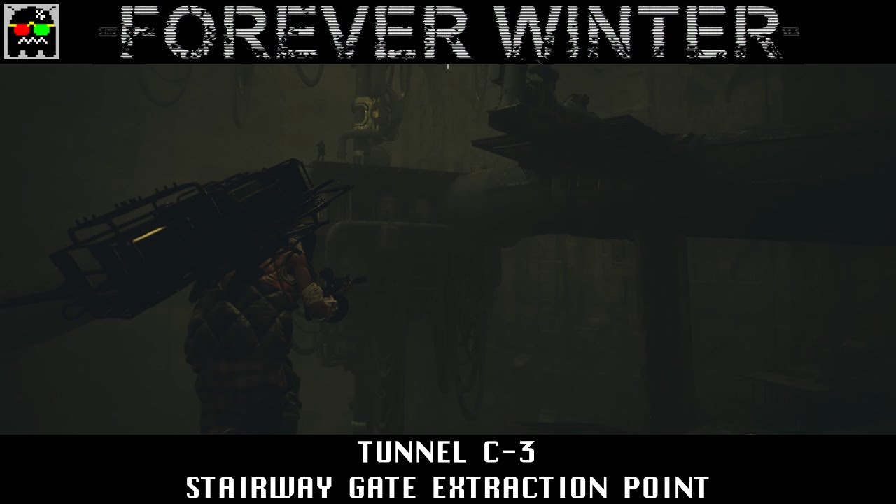 The Forever Winter - Tunnel C (Variant 3) Extraction Point: Stairway ...