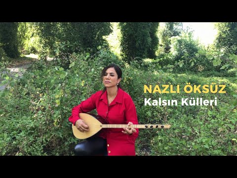 NAZLI ÖKSÜZ - Kalsın Külleri