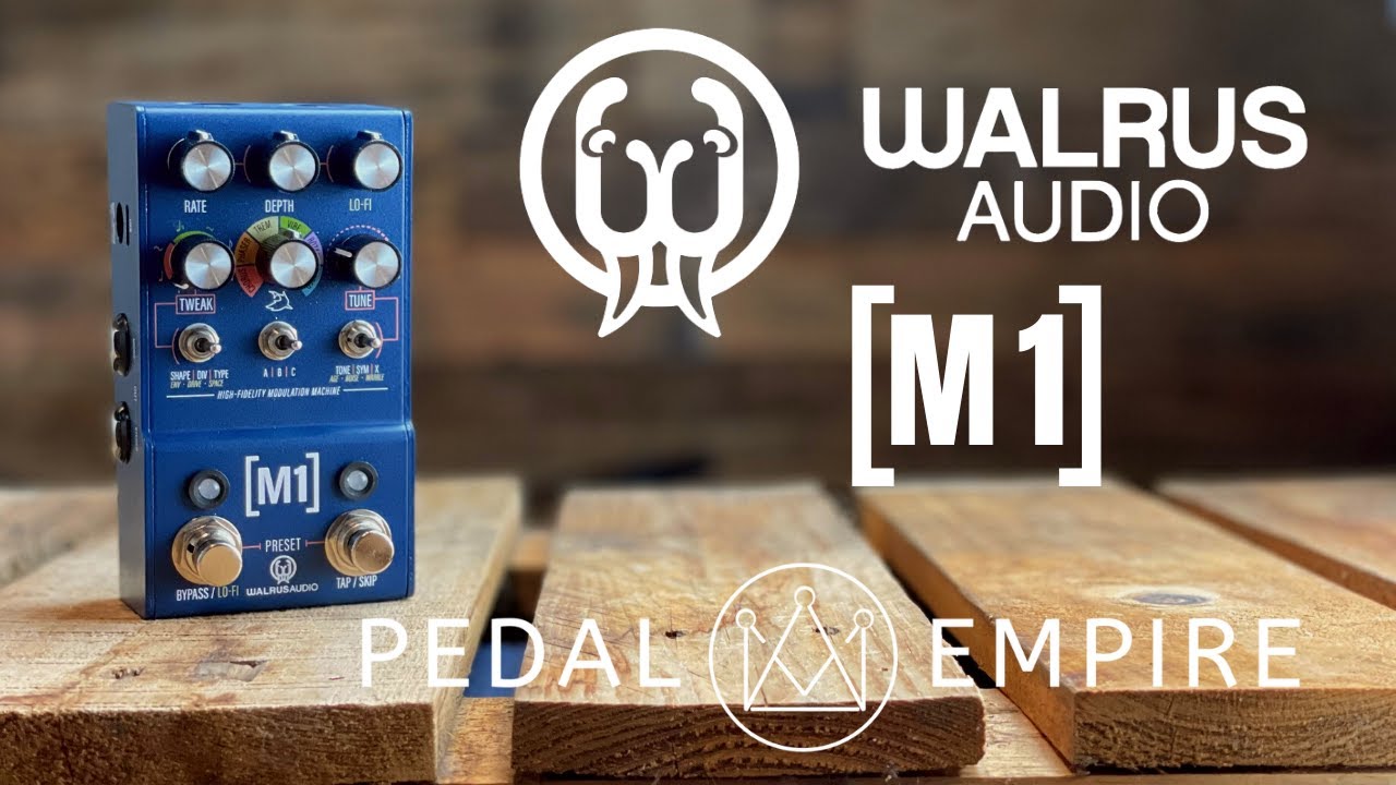 Walrus Audio M1 High-Fidelity Modulation Machine - Pedal Empire - YouTube