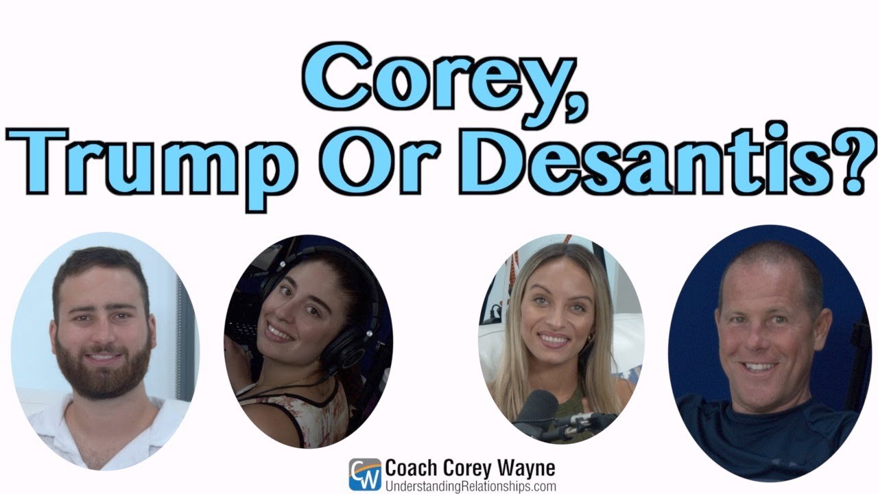 Corey, Trump Or DeSantis? - YouTube