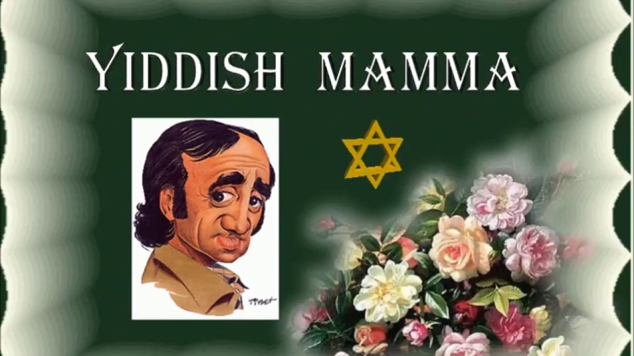 La Yiddishe Mama Charles Aznavour - YouTube