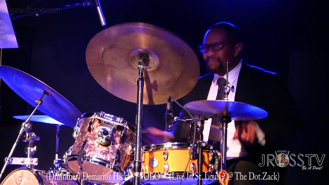 James Ross @ (Drummer) Demarius Hicks - "On Fire In St. Louis" - www ...