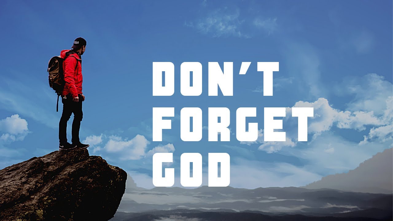Don’t Forget God| Words of Encouragement series | Pastor Jarvis James ...