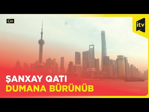 Şanxay qatı dumana bürünüb