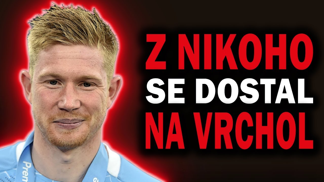 Kevin De Bruyne: Hráč, Který Měl Nejtěžší Cestu Na Vrchol - YouTube