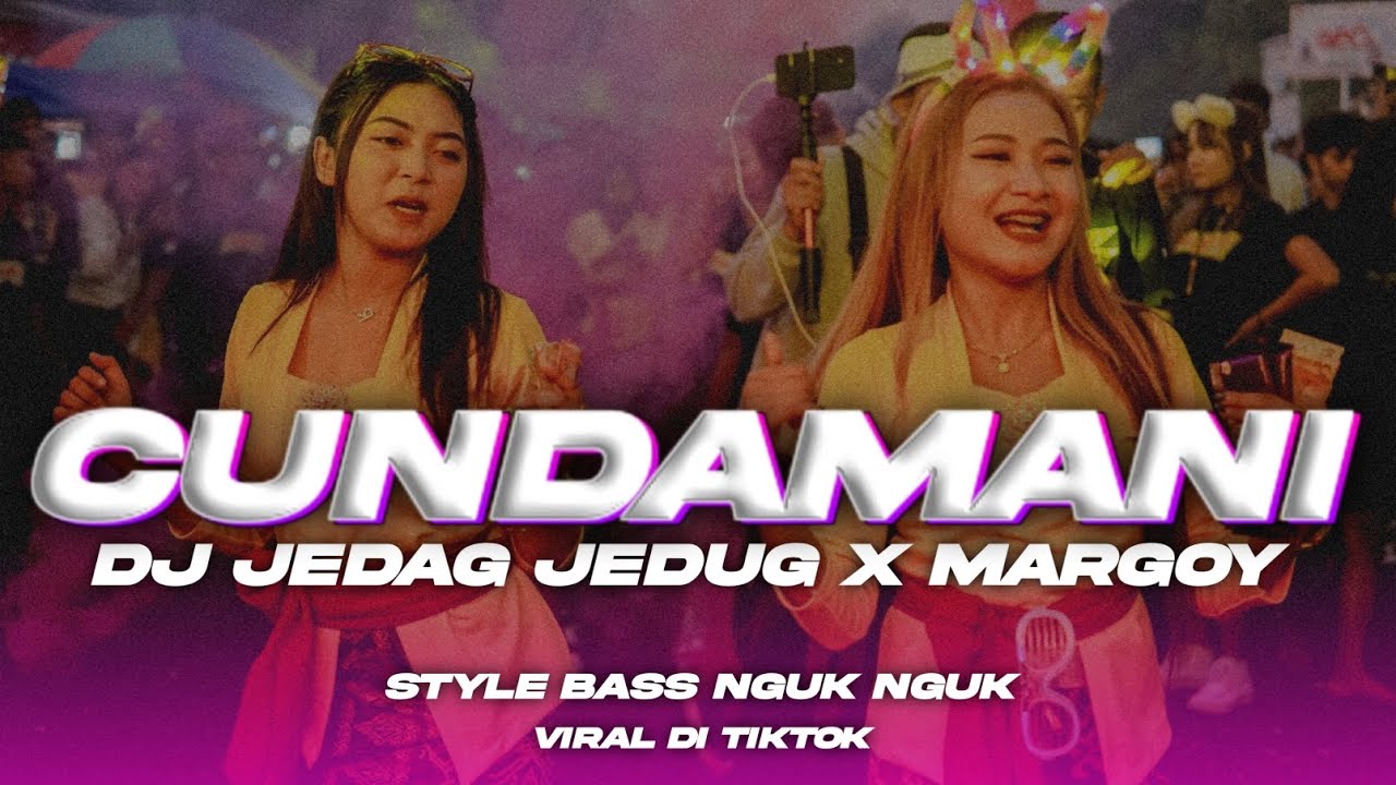 Dj Cundamani Viral Tiktok‼️ Style Bass Nguk Terbaru Youtube