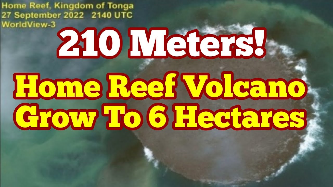 Home Reef Volcano Grow To 210m in Size! In Honga Tonga Eruption Area ...