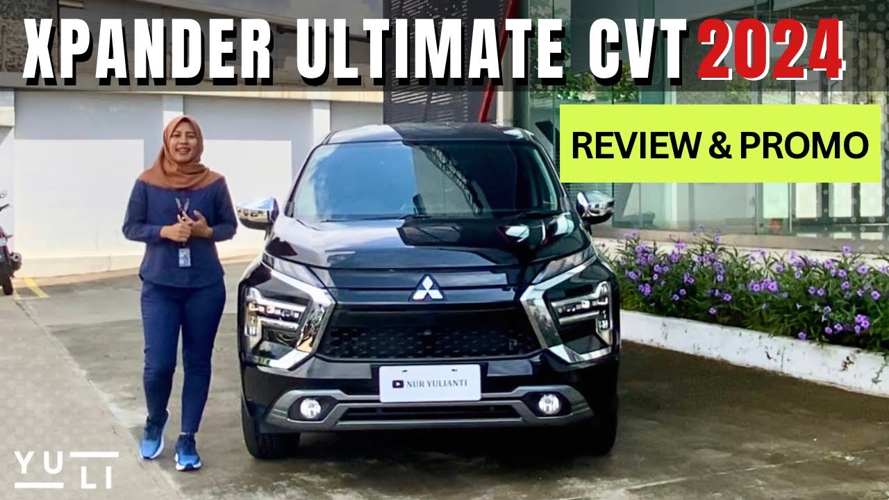 Review Lengkap Xpander Ultimate CVT Hitam 2024 - Promo & Diskon Januari ...