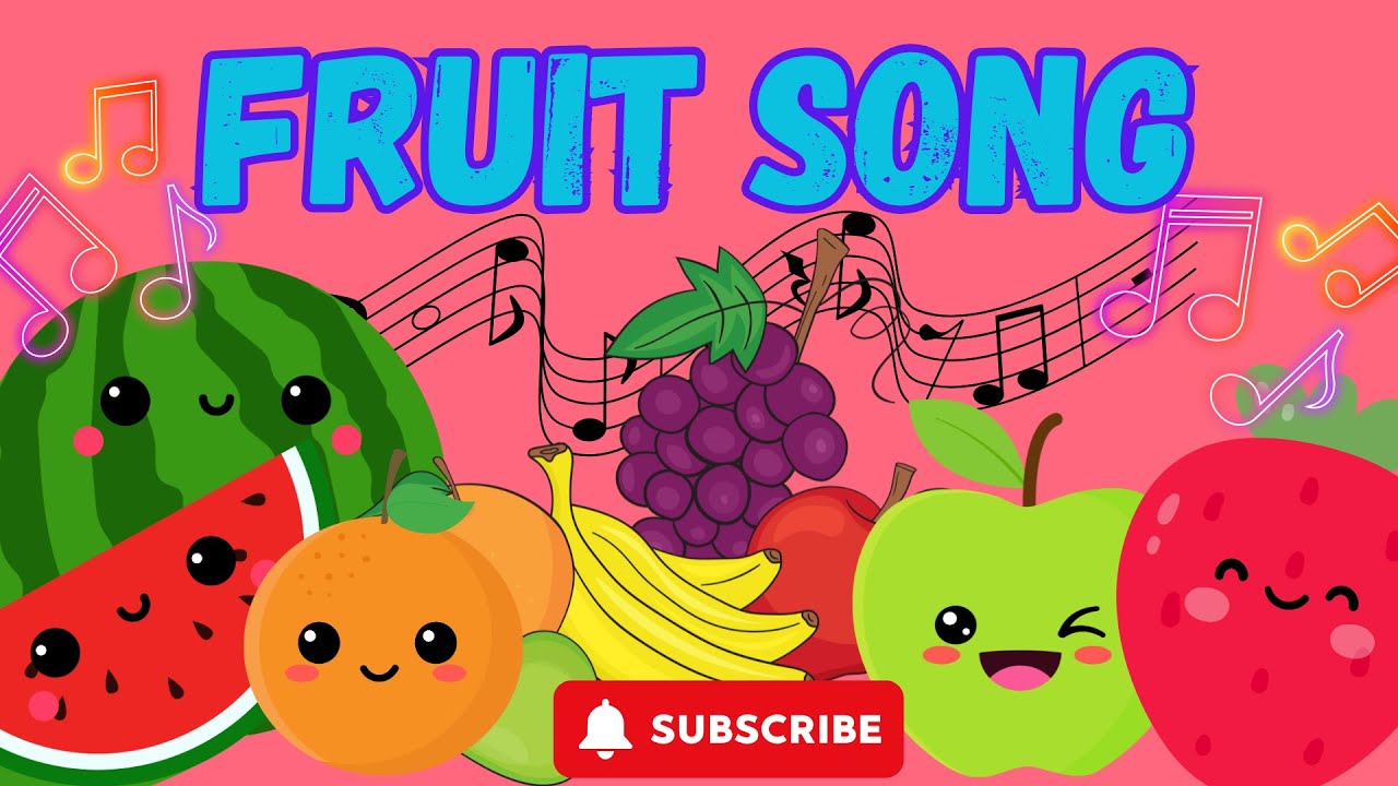FRUIT SONG FOR KIDS I KIDS LEARNING I NAMES OF FRUITS - YouTube