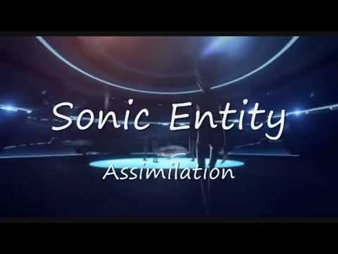 Sonic_Entity_-_Assimilation - YouTube
