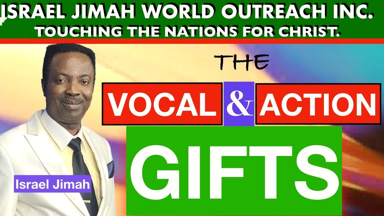 THE VOCAL AND ACTION GIFTS BY ISRAEL JIMAH - YouTube