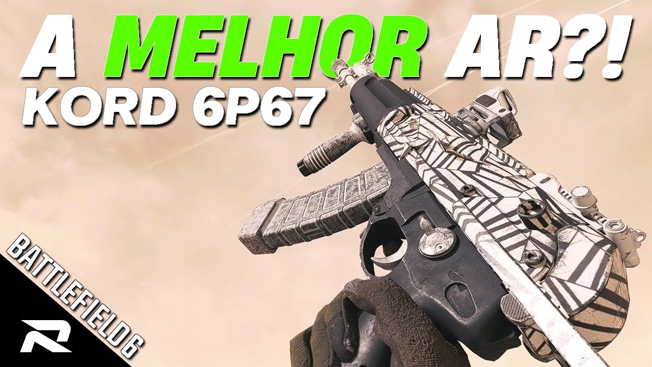 BATTLEFIELD 6: KORD 6P67 Um dos MELHORES RIFLES DE ASSALTO (Você ...