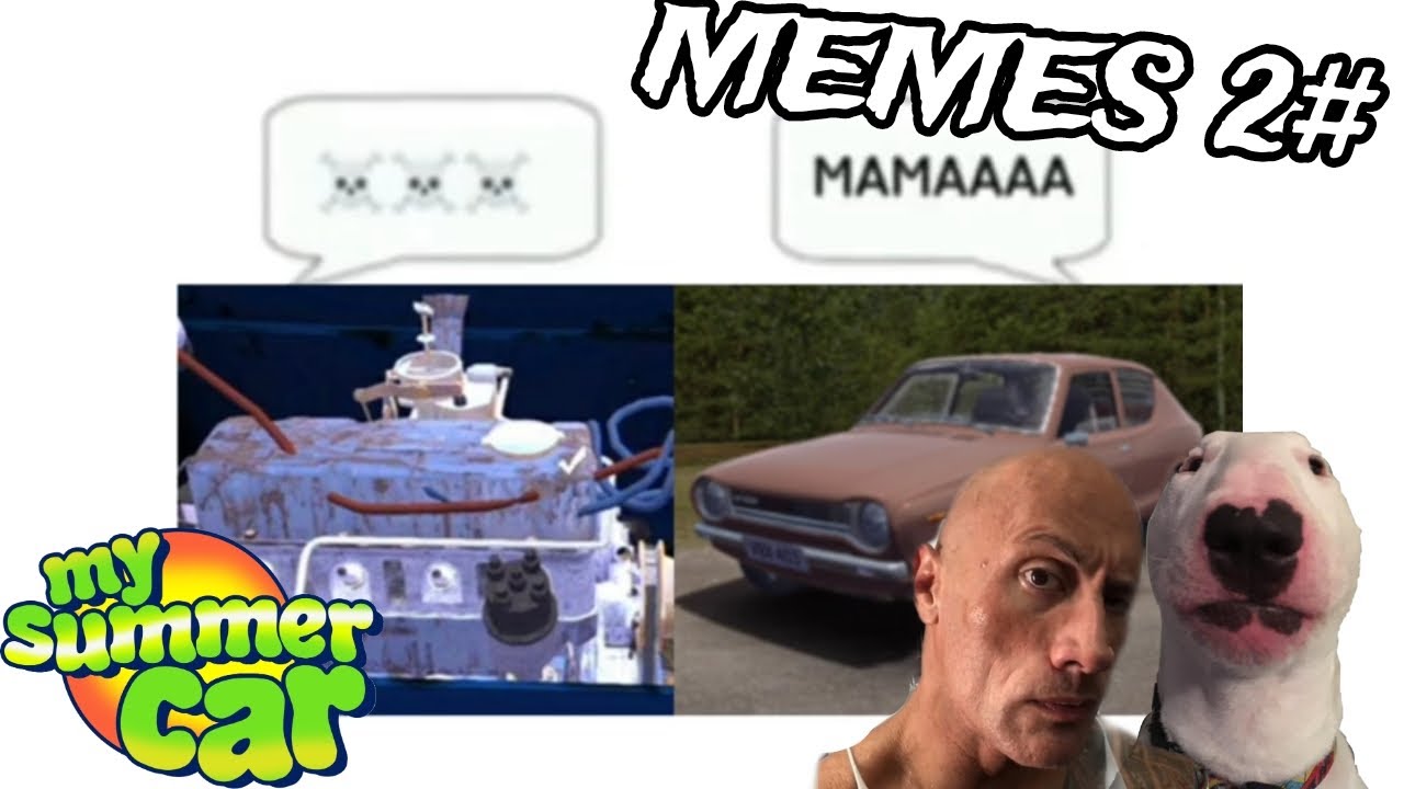 Мемы по My Summer Car #2 - YouTube