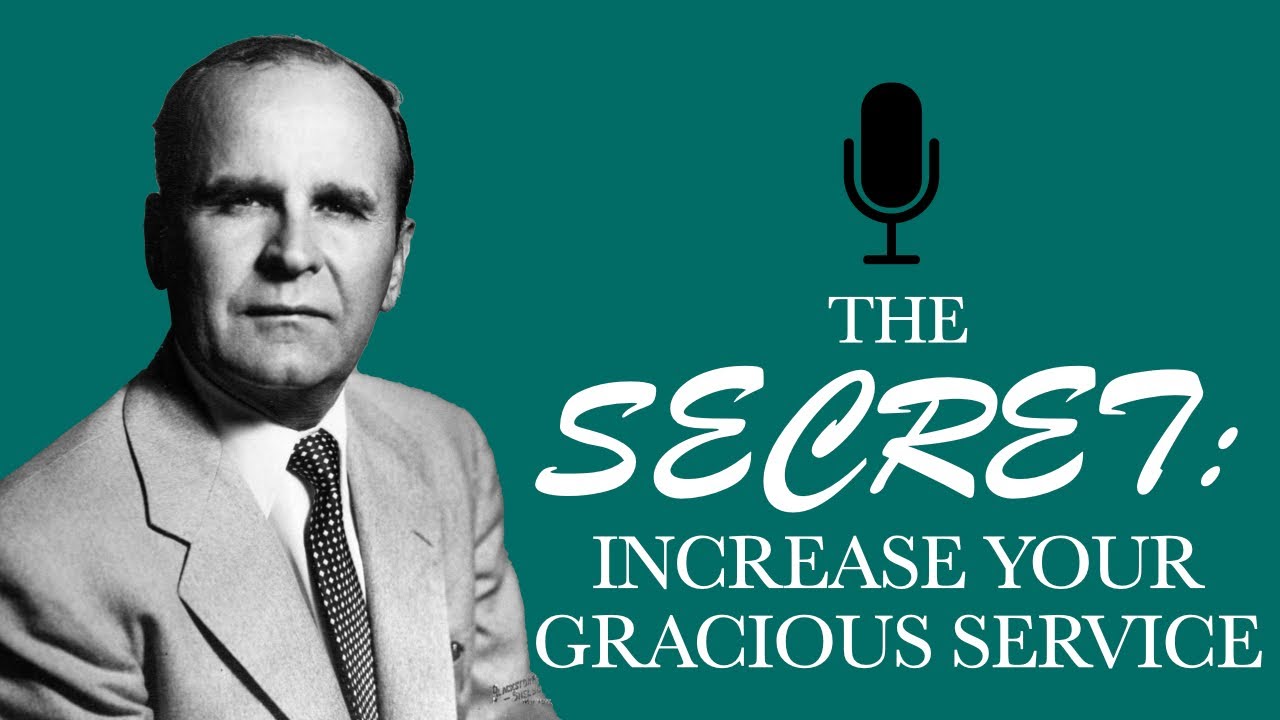 Secret is Increasing Your Gracious Service + Make More Tapes + David ...