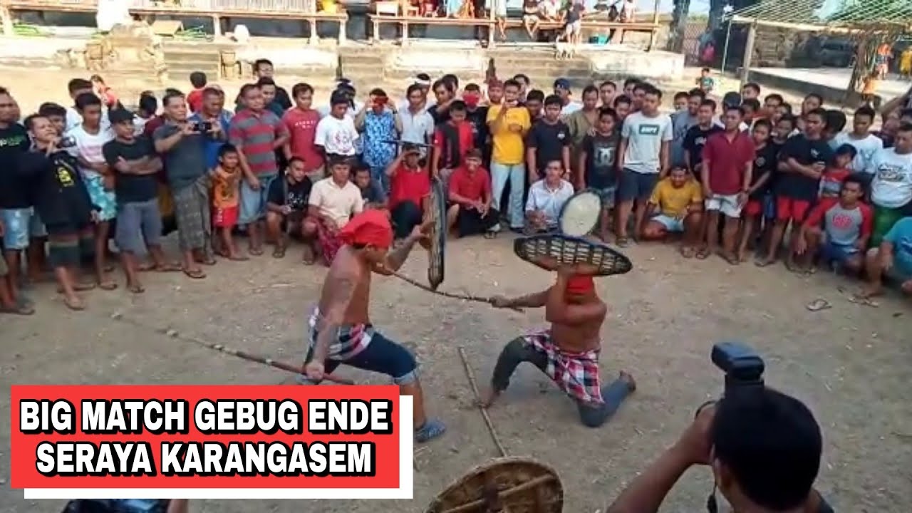 BIG MATCH GEBUG ENDE SERAYA KARANGASEM BALI, TRADISI LANGKA, SAKRAL ...
