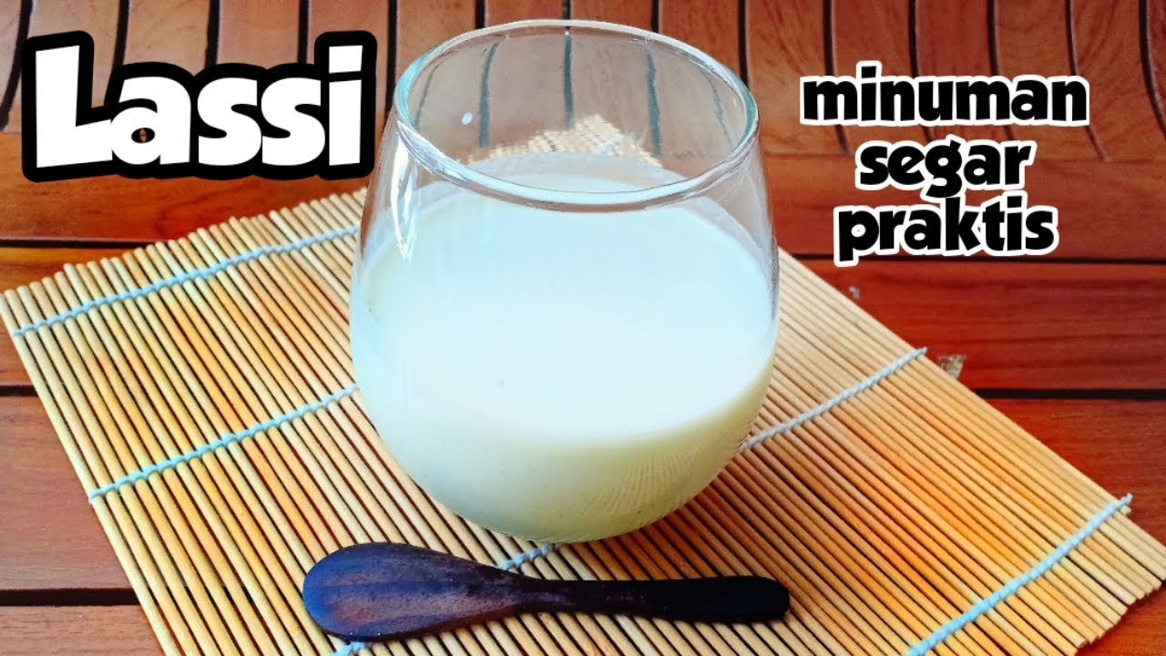 Resep Minuman Segar Alami I Resep Minuman Lassi India I Simple Lassi ...