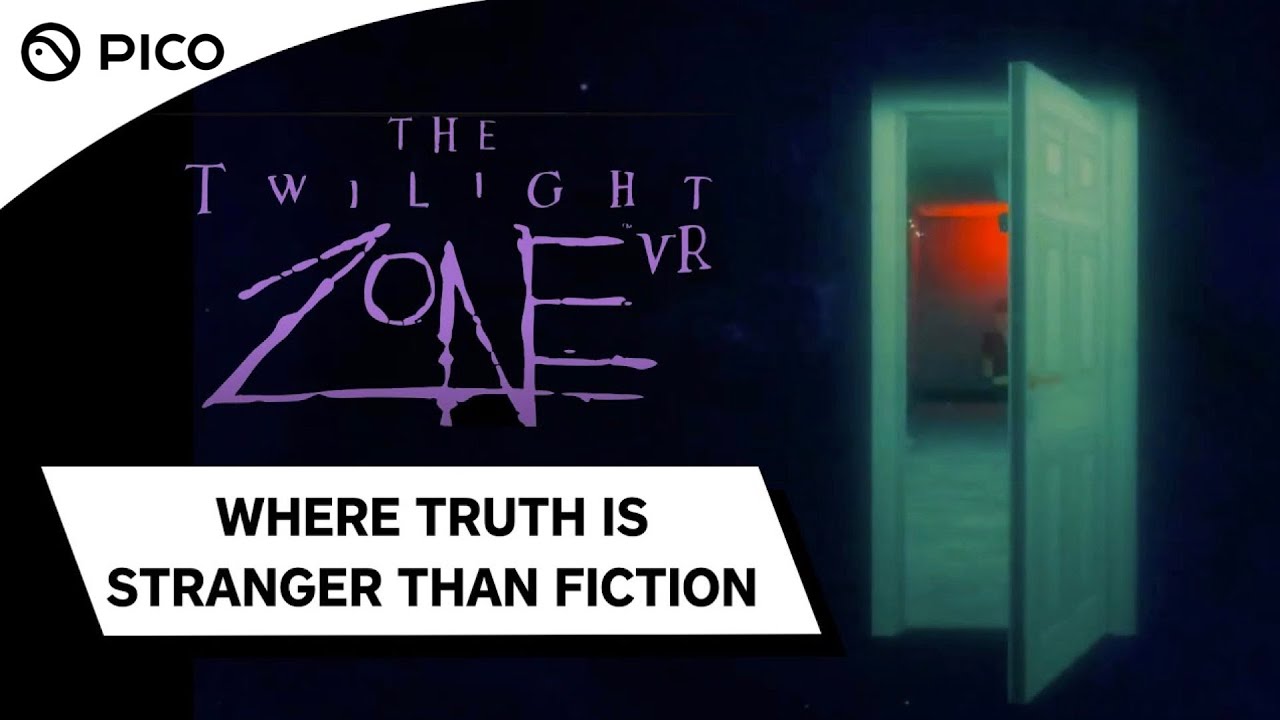 PICO VR Games | The Twilight Zone VR Narrative | PICO 4 - YouTube