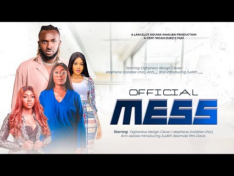 OFFICIAL MESS (New Movie) 2024 Nigerian Nollywood Movie - YouTube