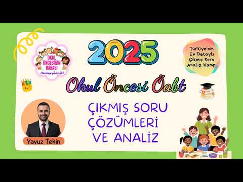 2025 Kpss - Okul Öncesi Öabt - Çıkmış Sınav Soruları Çözümleme ve Analiz